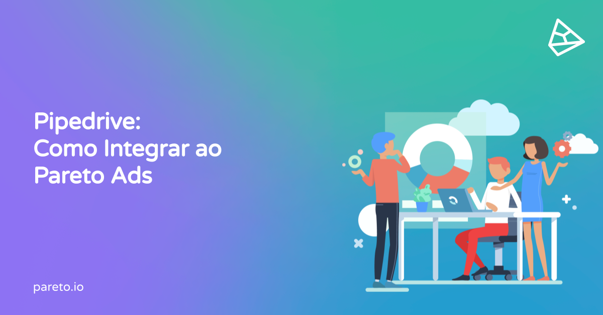 Pipedrive: How to Integrate with Pareto Ads | Pareto.io Blog