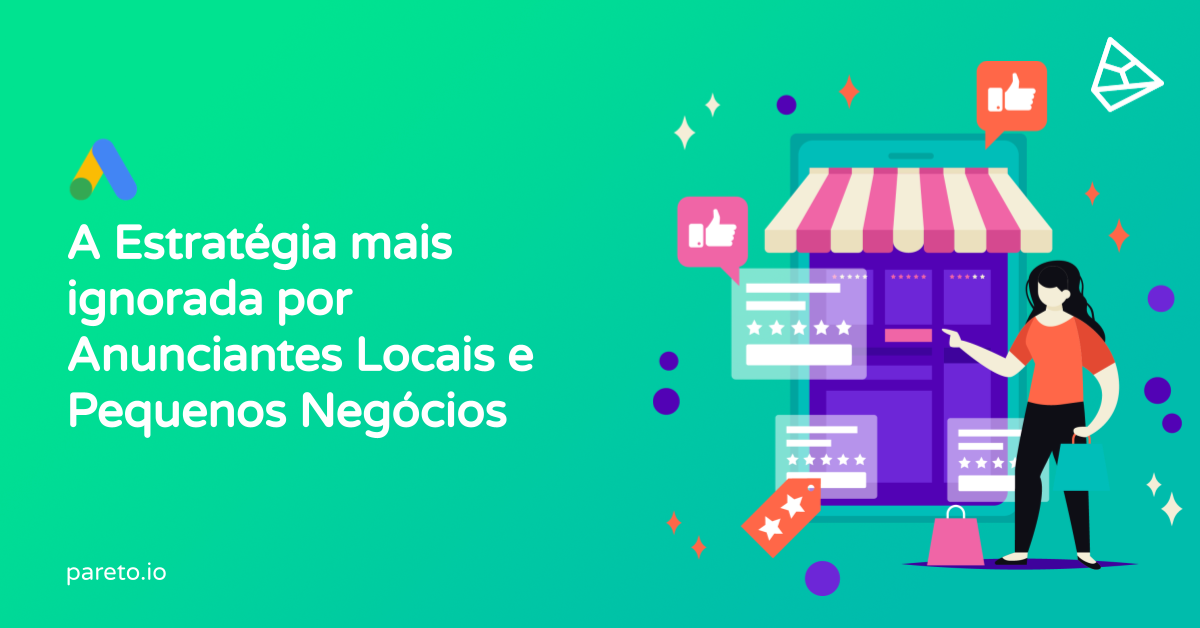 A Estratégia Mais Ignorada Por Anunciantes | Pareto.io
