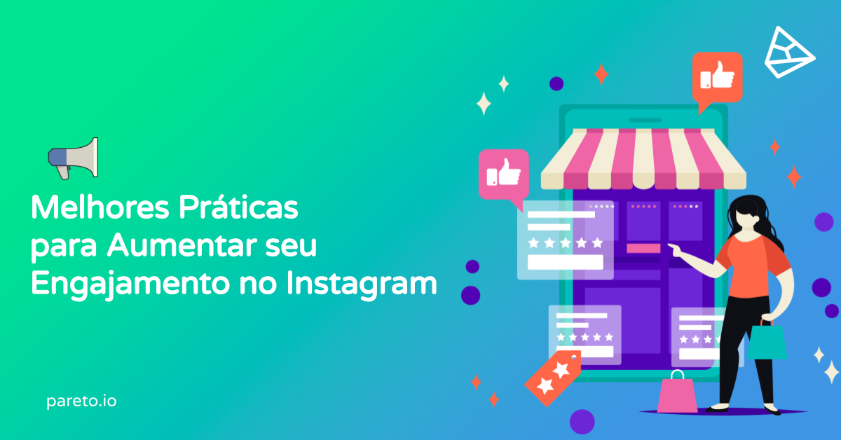 As Melhores Práticas para Aumentar seu Engajamento no Instagram!